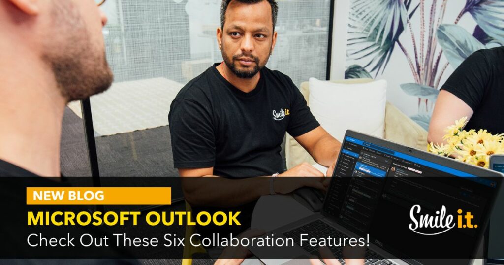 Six Ways Microsoft Outlook Improves Collaboration | Smile IT