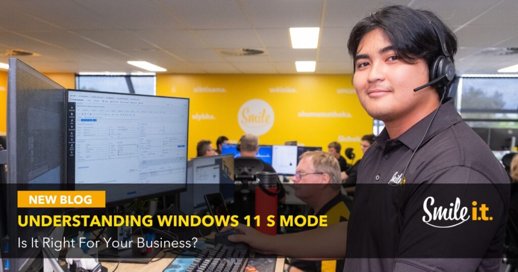 Understanding Windows 11 S Mode | Smile IT